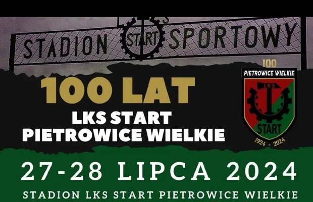 LKS Start Pietrowice Wielkie będzie świętował 100-lecie istnienia ...